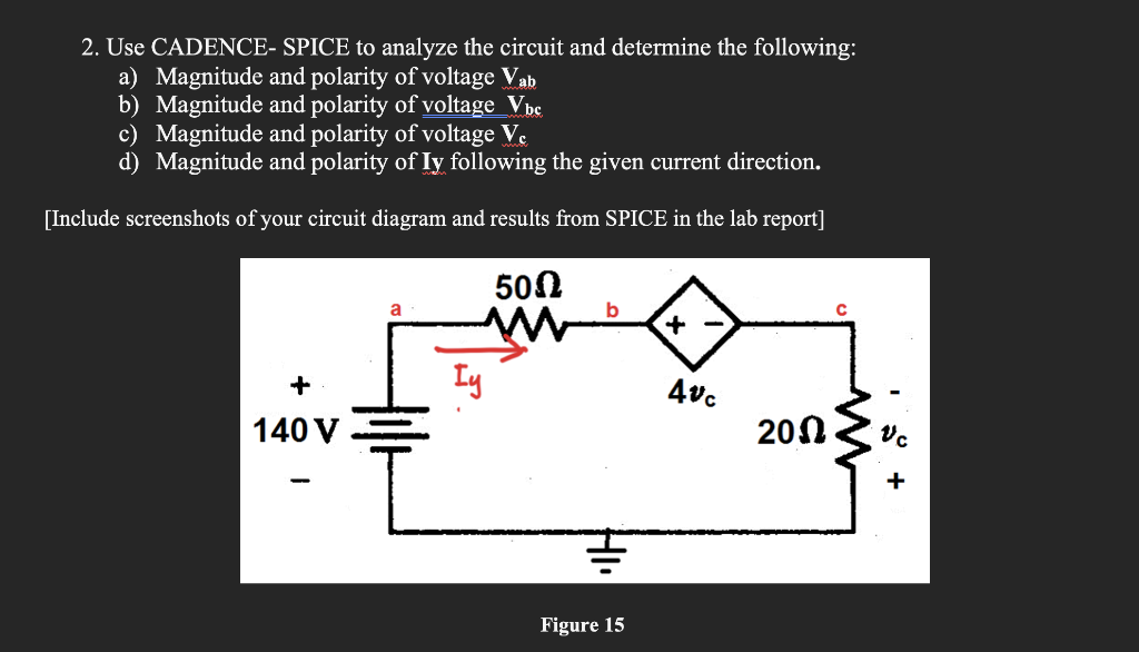 Solved Use CADENCE- SPICE to analyze the circuit and | Chegg.com