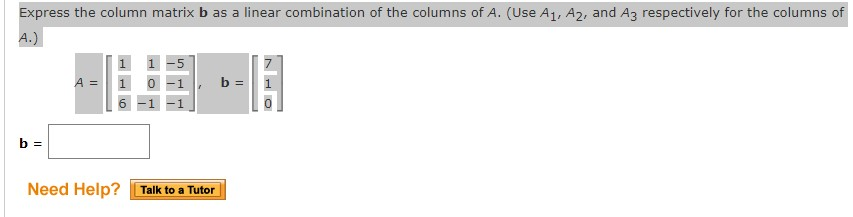 Solved Express the column matrix b as a linear combination | Chegg.com