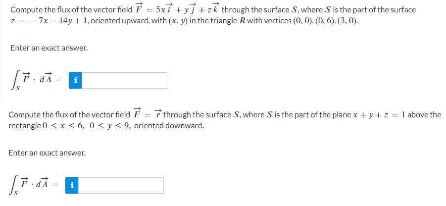 Solved Compute the flux of the vector field F=5xi+yj+zk | Chegg.com