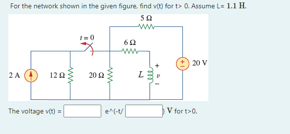 Solved For the network shown in the given figure, find v(t) | Chegg.com