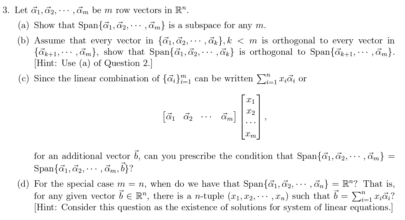 Solved (a) Show that Span{α1,α2,··· ,αm} is a subspace for | Chegg.com