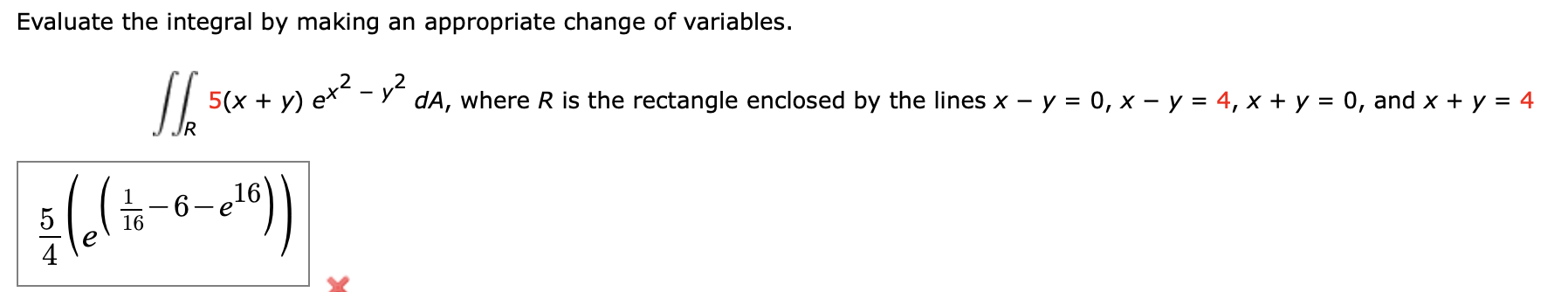 Solved Evaluate the integral by making an appropriate change | Chegg.com