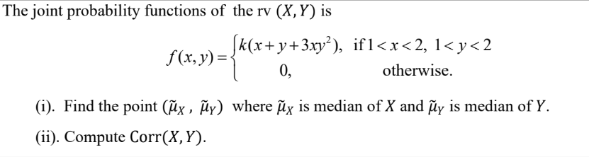 Solved The joint probability functions of the rv(X,Y) is | Chegg.com