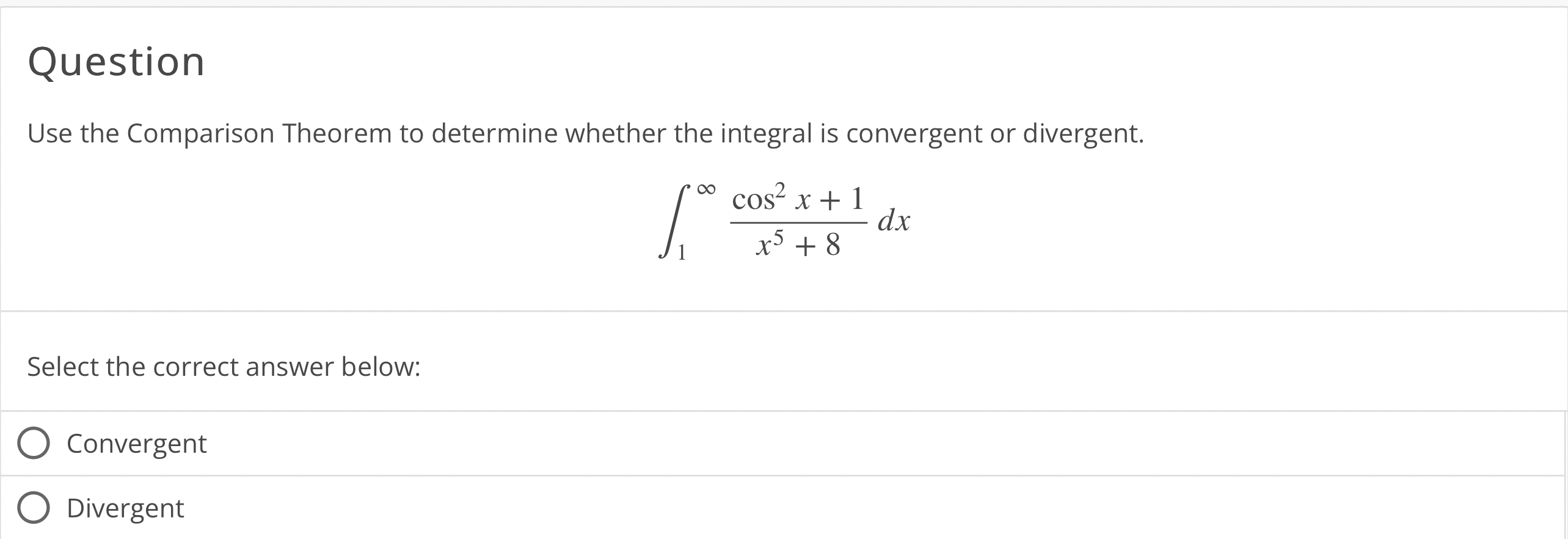 Solved Use The Comparison Theorem To Determine Whether The