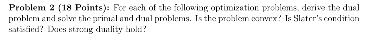 Solved Problem 2 (18 Points): For each of the following | Chegg.com