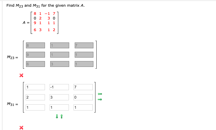 Solved Find M23 and M31 for the given matrix A. 8 1 -1 7 02 | Chegg.com