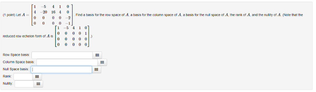 Solved 1 5 pointy Let A 20 164 0 Find a basis for the row | Chegg.com Solved 1 5 pointy Let A 20 164 0 Find a basis for the row | Chegg.com
