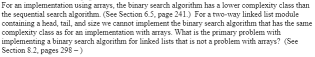 Solved For an implementation using arrays, the binary search | Chegg.com