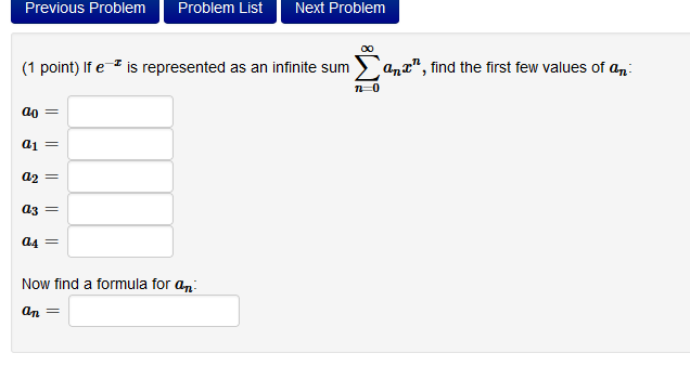 Solved (1 point) If e−x is represented as an infinite sum | Chegg.com
