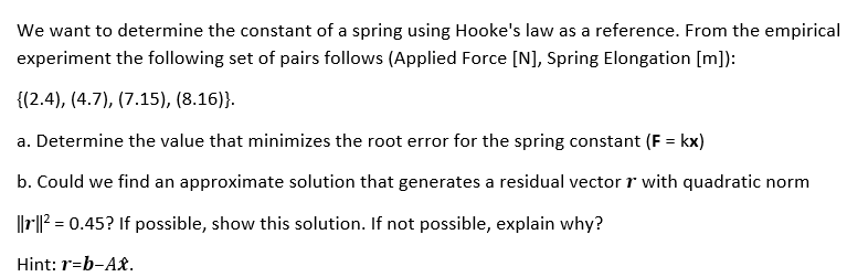 Solved We want to determine the constant of a spring using | Chegg.com