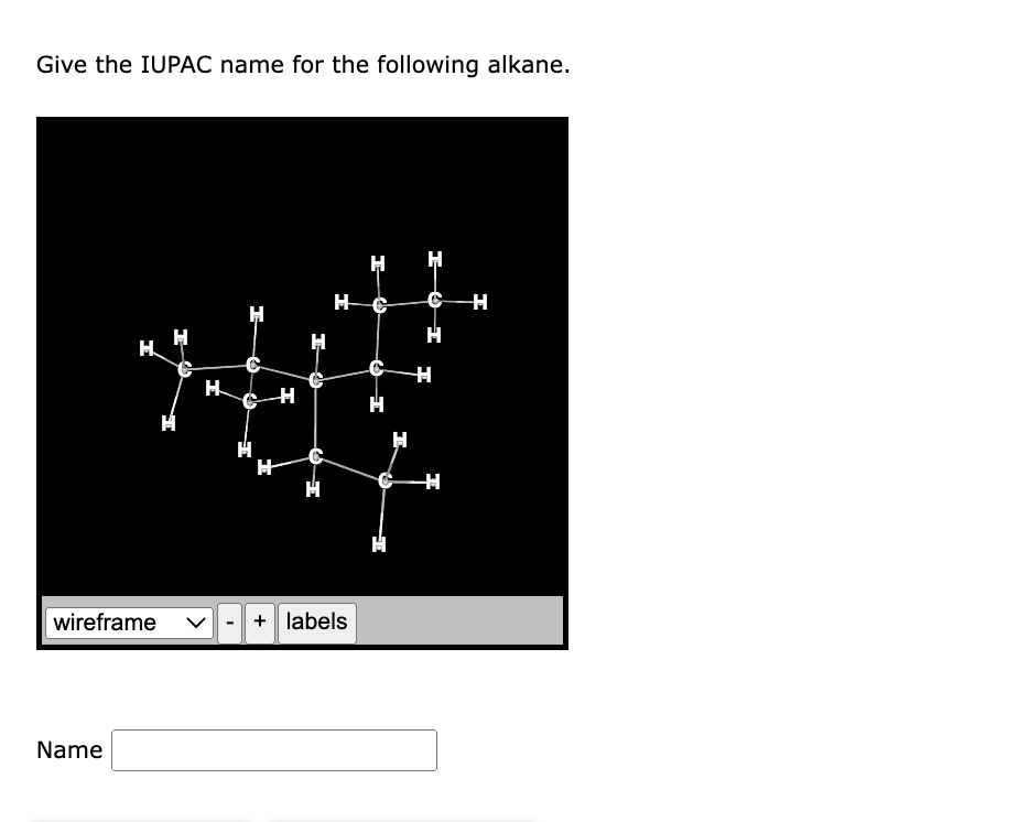 Solved Give the IUPAC name for the following alkane. | Chegg.com