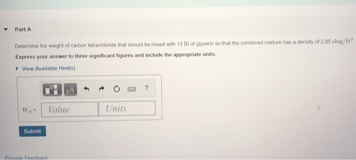 Solved Part A Determine the weight of carbon tetrachloride | Chegg.com
