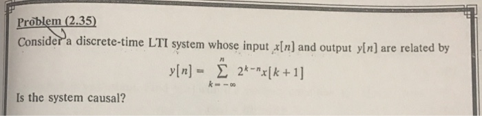 Solved Consider a discrete-time LTI system whose input x[n] | Chegg.com