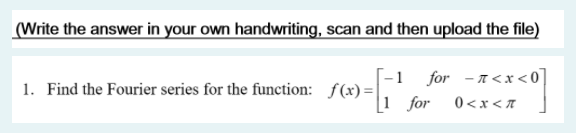 Solved (Write the answer in your own handwriting, scan and | Chegg.com