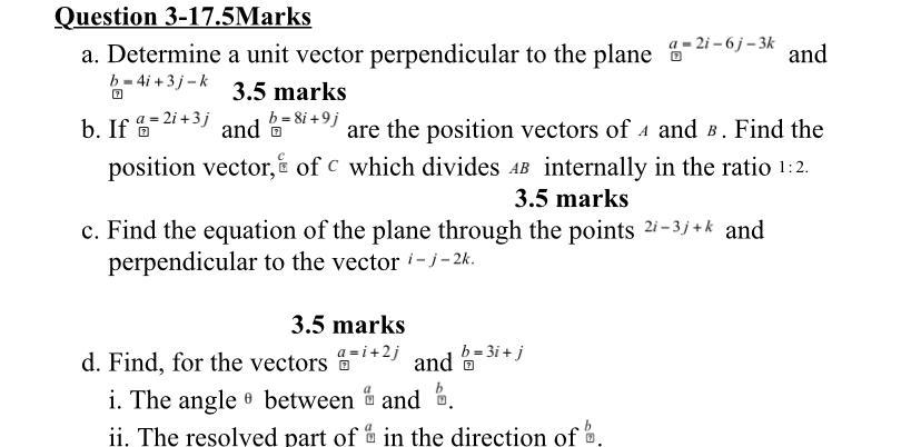 Solved Question 3-17.5Marks a. Determine a unit vector | Chegg.com