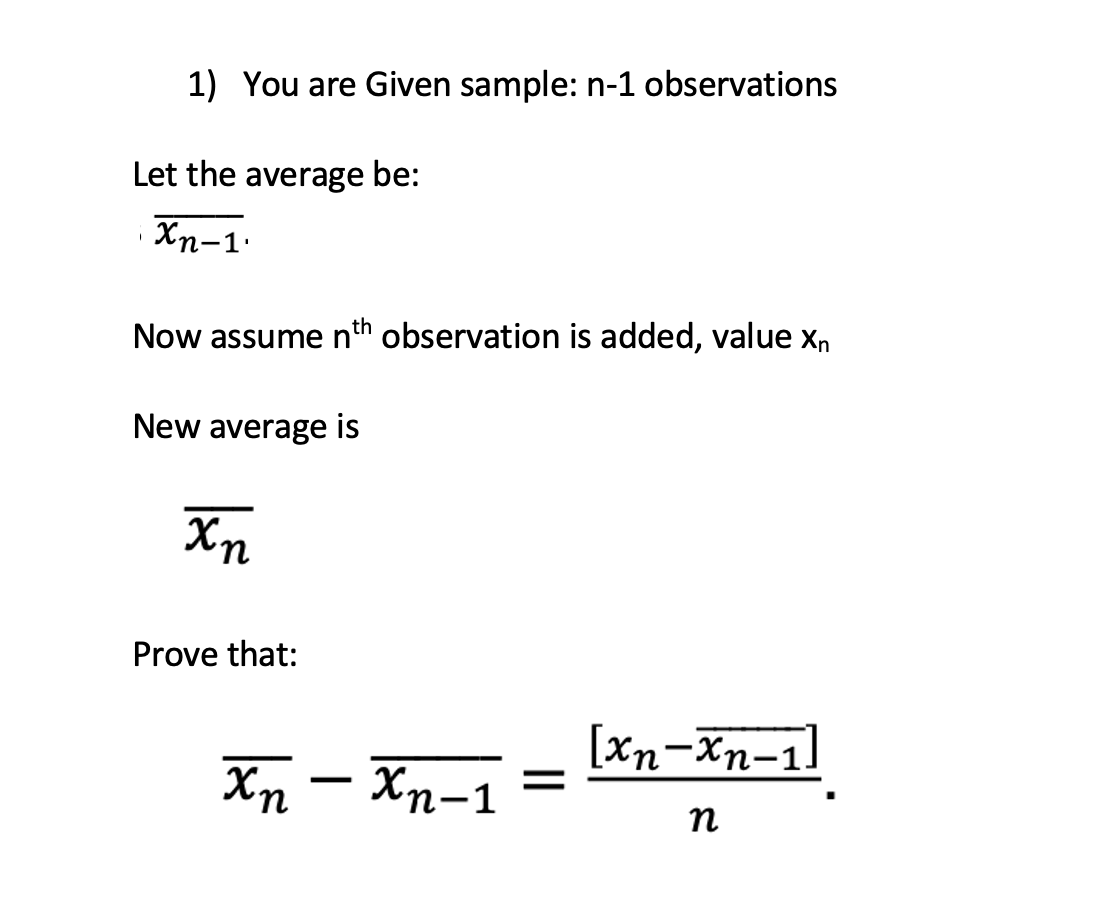 Solved 1) You are Given sample: n−1 observations Let the | Chegg.com