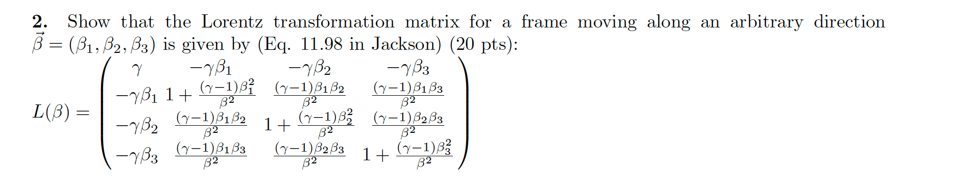 2. Show that the Lorentz transformation matrix for a | Chegg.com