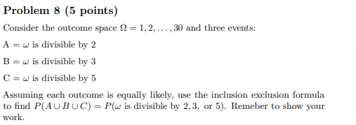Solved Problem 8 (5 points) Consider the outcome space 2 = | Chegg.com