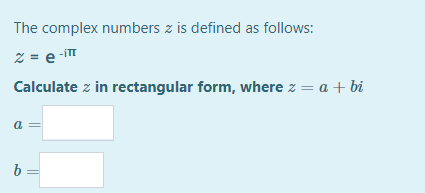 Solved The complex numbers z is defined as follows: 2 = e-it | Chegg.com