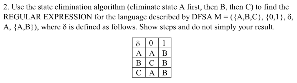 Solved Use the state elimination algorithm (eliminate state | Chegg.com