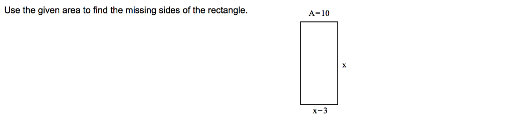 Solved Use the given area to find the missing sides of the | Chegg.com