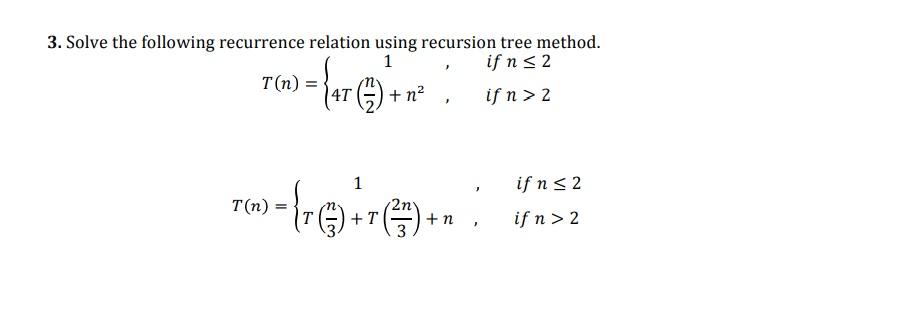 Solved 3. Solve the following recurrence relation using | Chegg.com