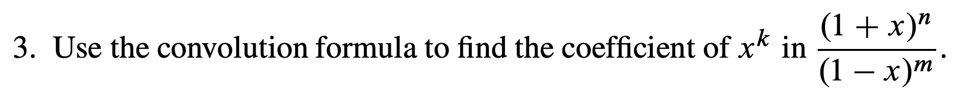 Solved 3. Use the convolution formula to find the | Chegg.com