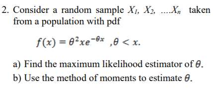 Solved 2. Consider a random sample X1, X2, ...In taken from | Chegg.com