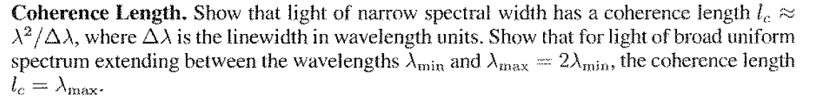 Solved Coherence Length. Show that light of narrow spectral | Chegg.com