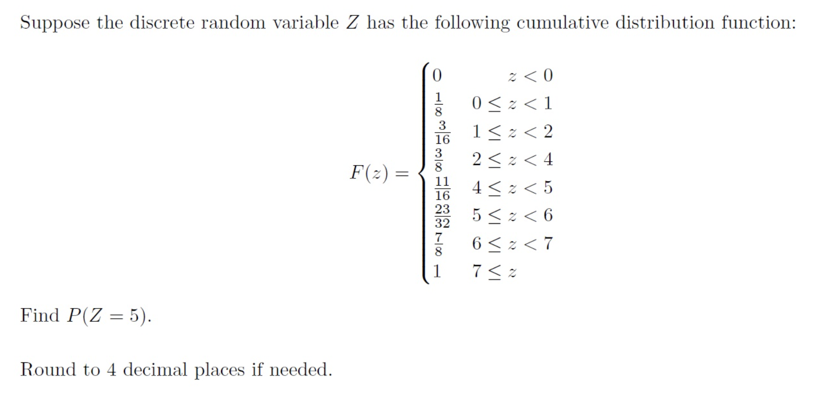 Solved Suppose the discrete random variable Z ﻿has the | Chegg.com