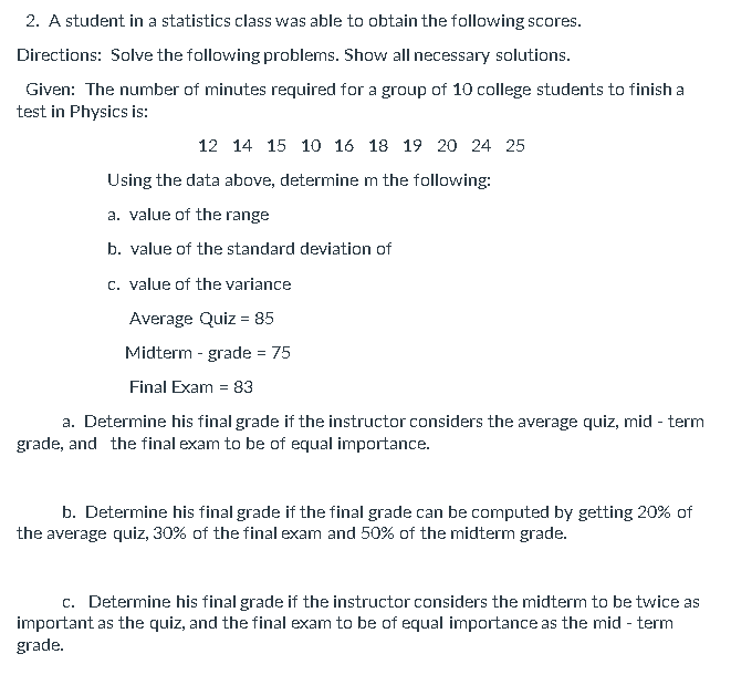 Solved 2. A student in a statistics class was able to obtain | Chegg.com