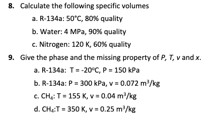 Solved 8. Calculate the following specific volumes a. | Chegg.com