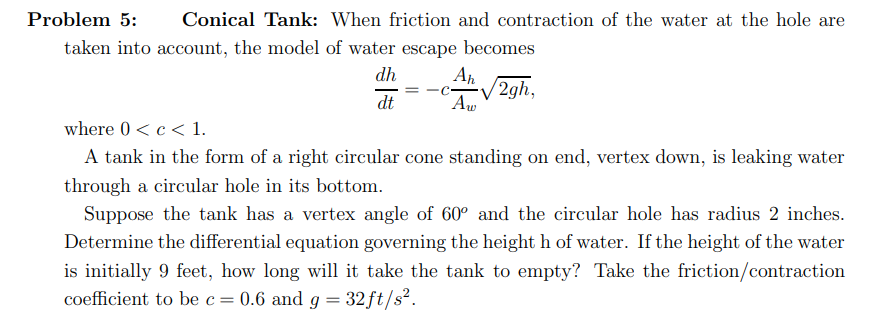 Solved Problem 5: Conical Tank: When friction and | Chegg.com