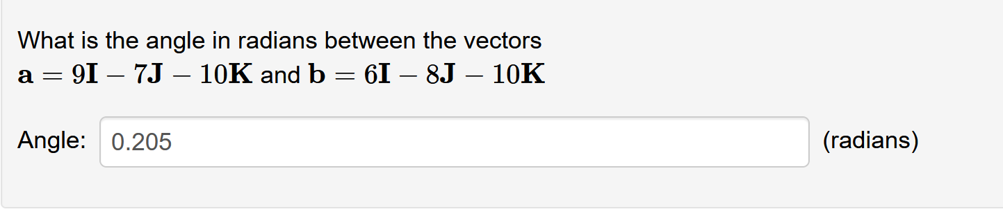 Solved What is the angle in radians between the vectors | Chegg.com
