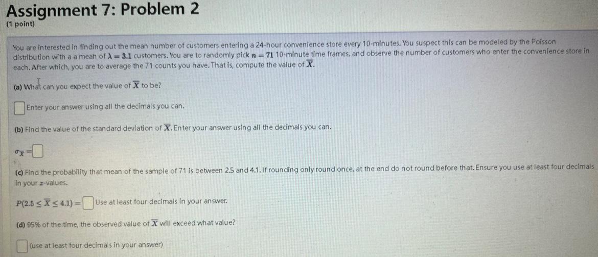 Solved You are interested in finding out the mean number of | Chegg.com