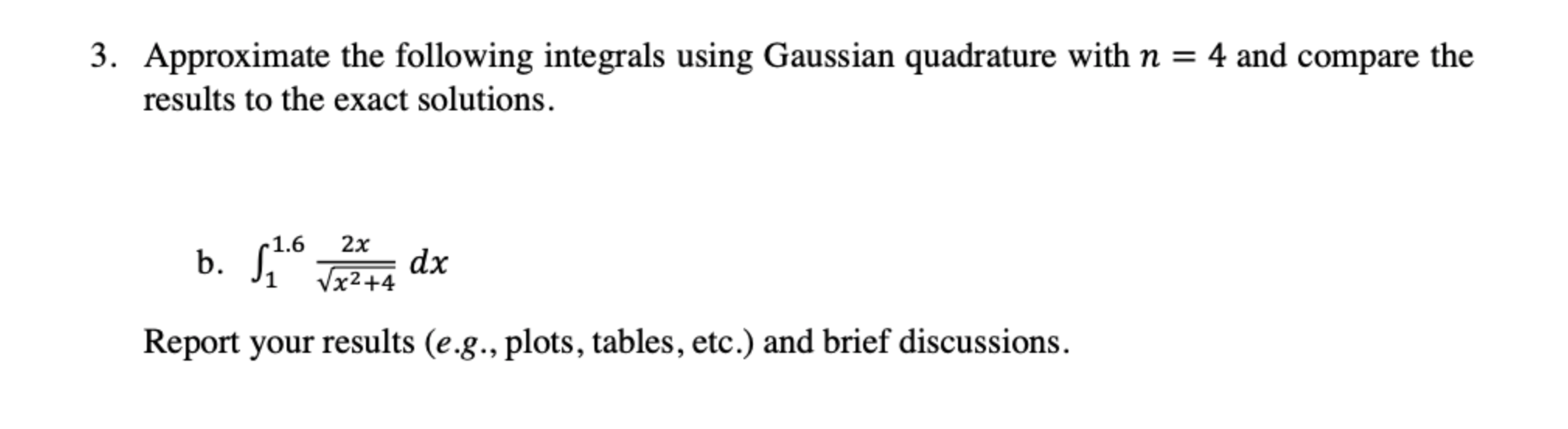 Solved 3. Approximate the following integrals using Gaussian | Chegg.com