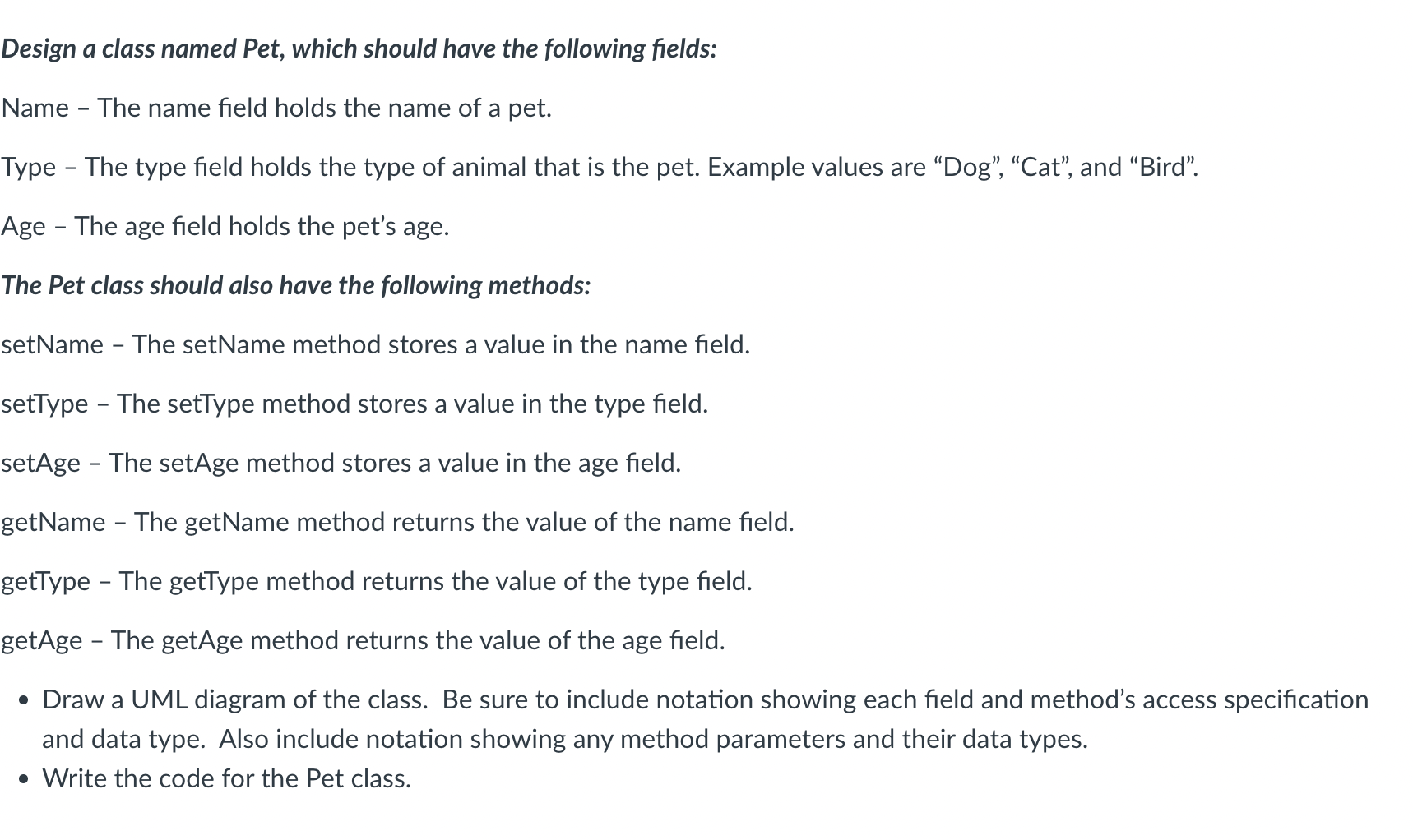 Solved Design a class named Pet, which should have the | Chegg.com