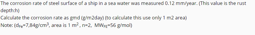 Solved The corrosion rate of steel surface of a ship in a | Chegg.com