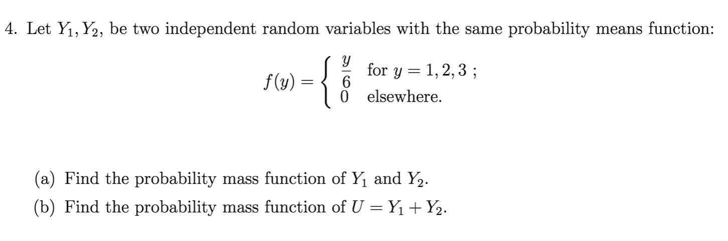 Solved 4. Let Y1, Y2, be two independent random variables | Chegg.com