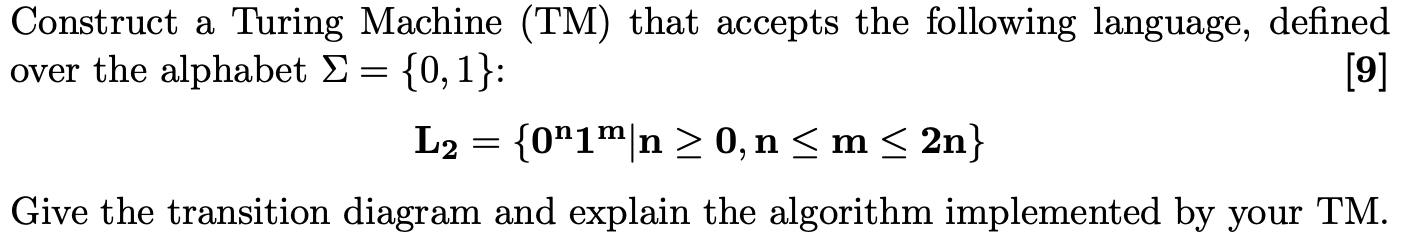 Solved = Construct a Turing Machine (TM) that accepts the | Chegg.com