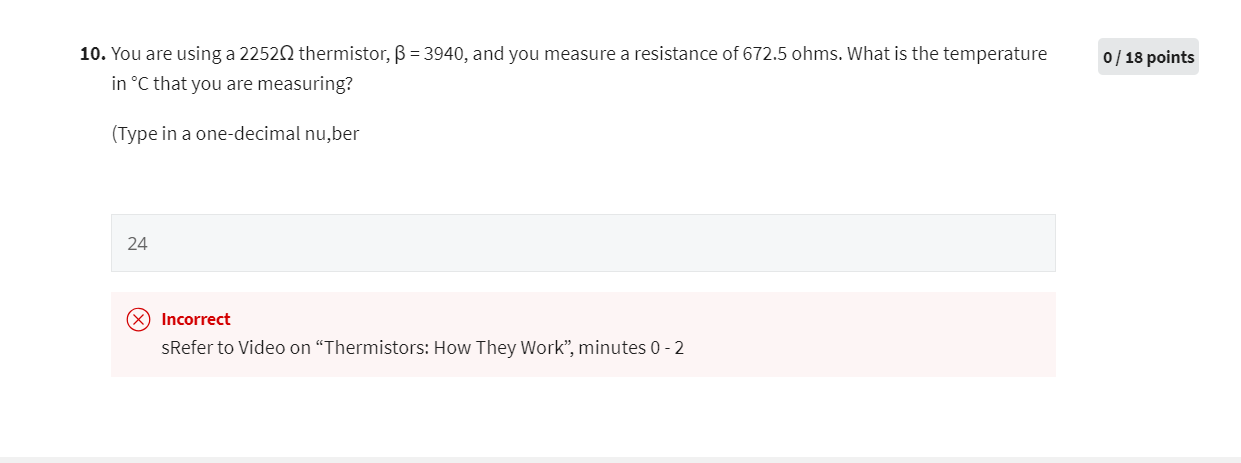 Solved 0. You are using a 2252Ω thermistor, β=3940, and you | Chegg.com