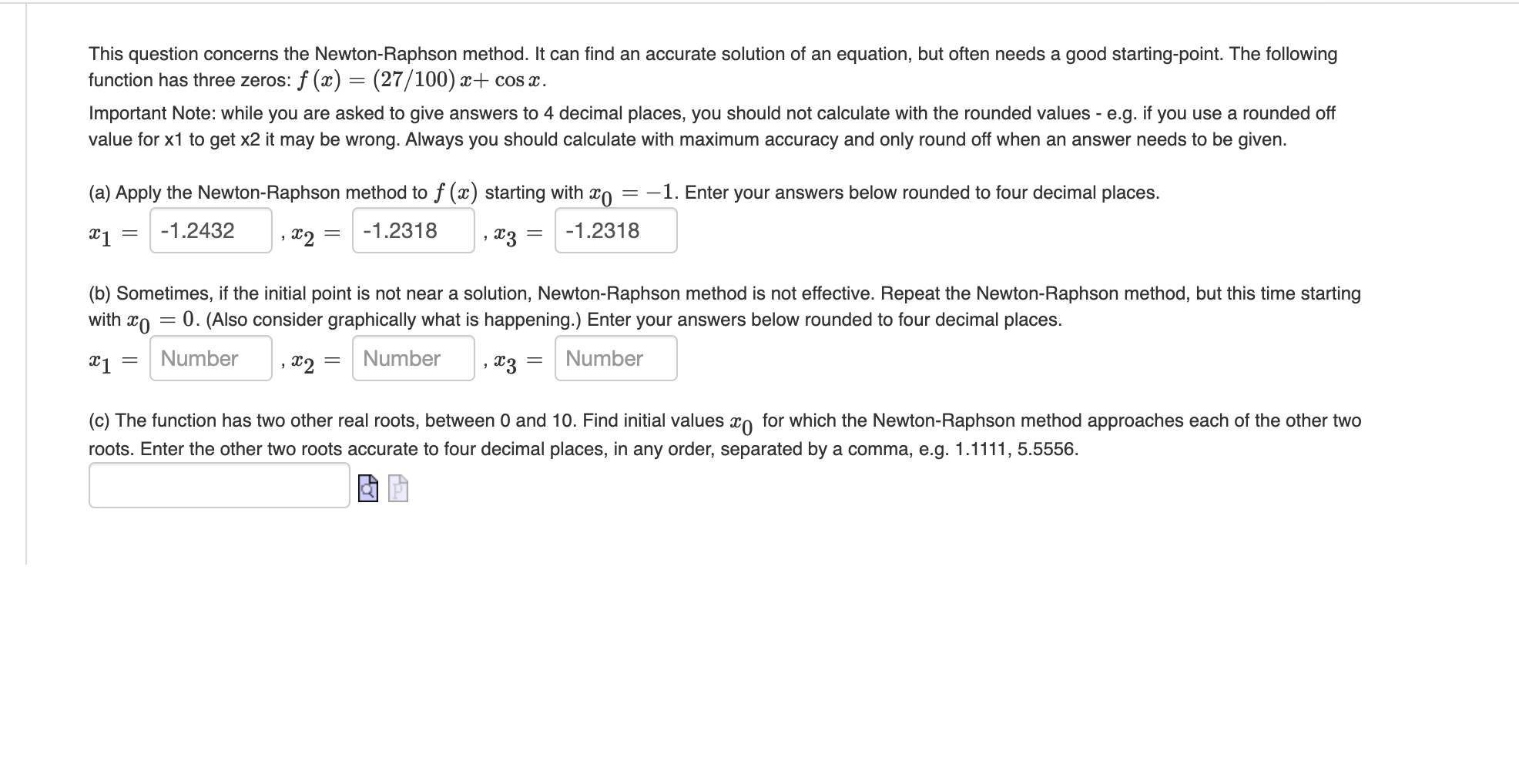 Solved This question concerns the Newton-Raphson method. It | Chegg.com