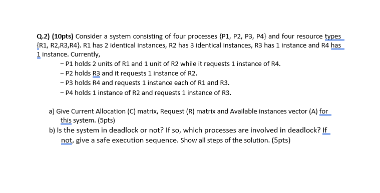 Solved Q.2) (10pts) Consider a system consisting of four | Chegg.com