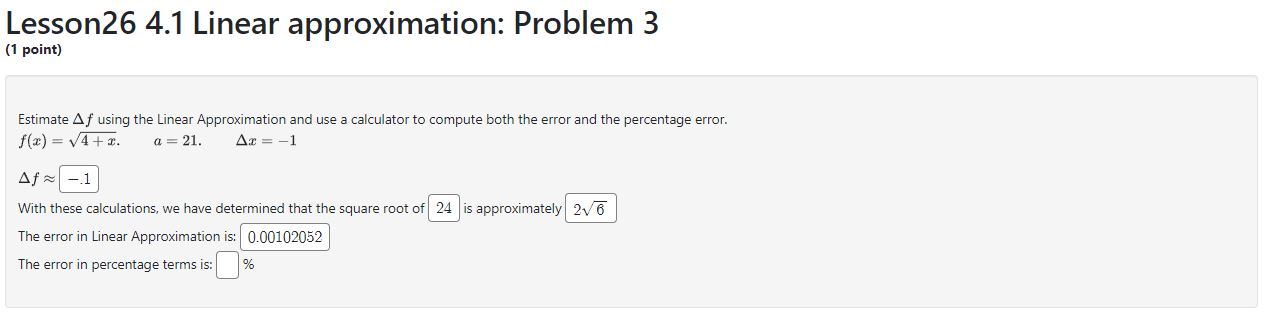 Solved Estimate ﻿using The Linear Approximation And Use A