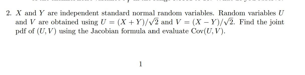 Solved 2. X and Y are independent standard normal random | Chegg.com