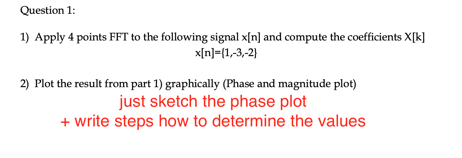 Solved Question 1: 1) Apply 4 points FFT to the following | Chegg.com