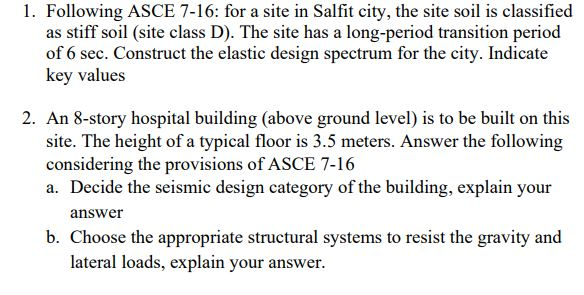 1. Following ASCE 7-16: for a site in Salfit city, | Chegg.com