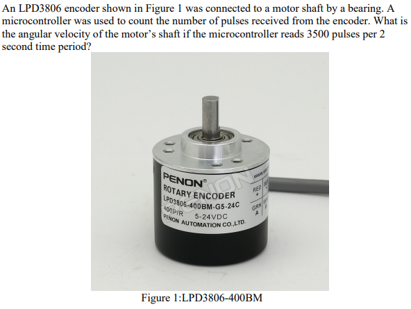 Solved An LPD3806 encoder shown in Figure 1 was connected to | Chegg.com