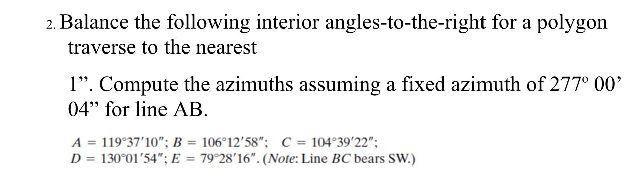 Solved 2. Balance the following interior angles-to-the-right | Chegg.com