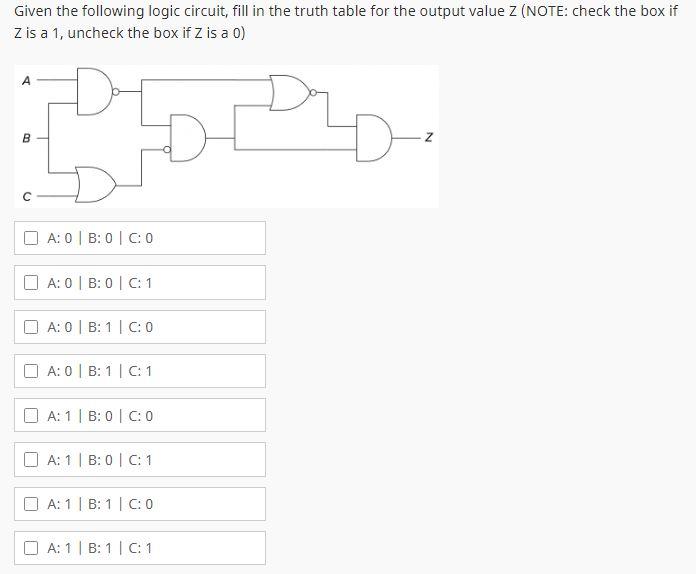 Solved Given the following logic circuit, fill in the truth | Chegg.com Solved Given the following logic circuit, fill in the truth | Chegg.com